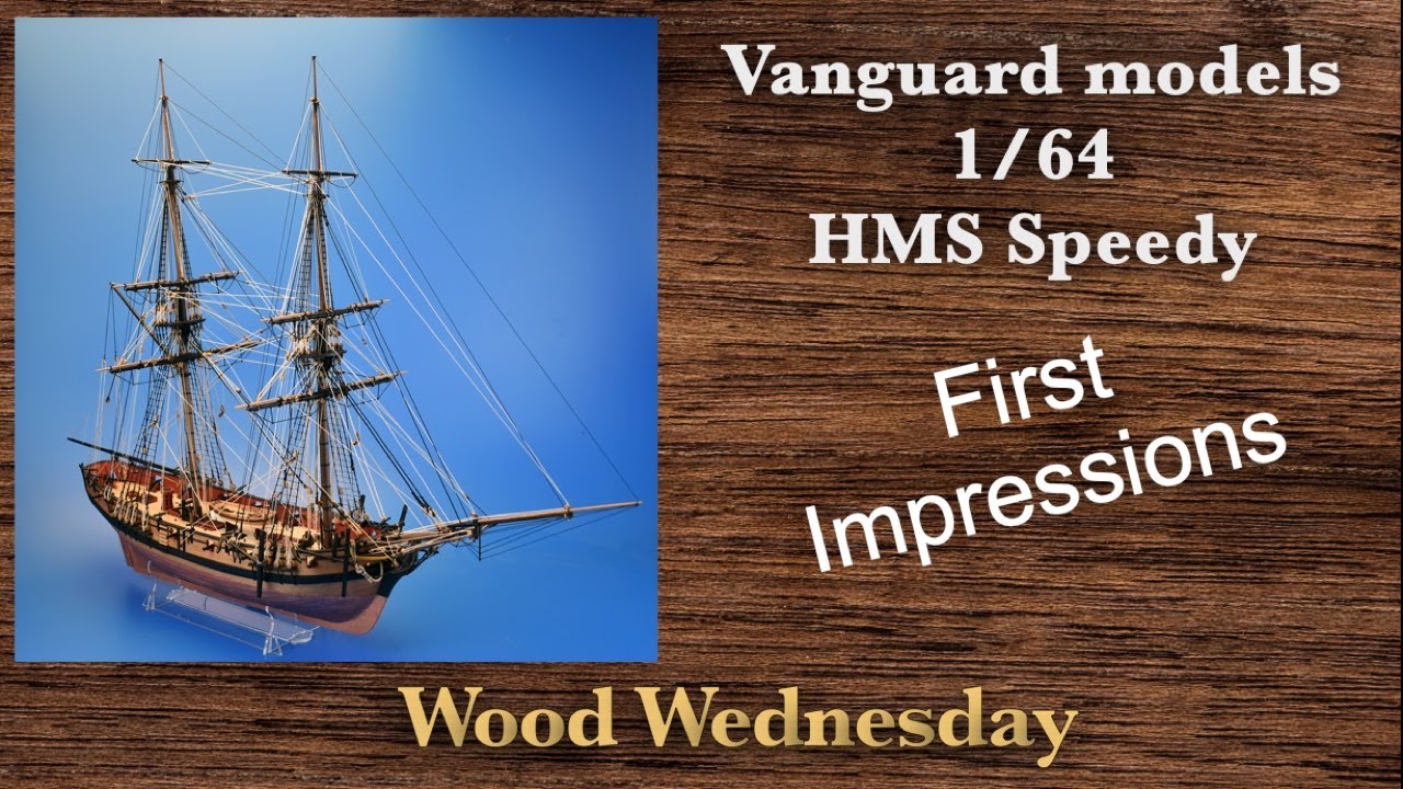First Impressions, Vanguard Models, 1/64, HMS Speedy - YouTube