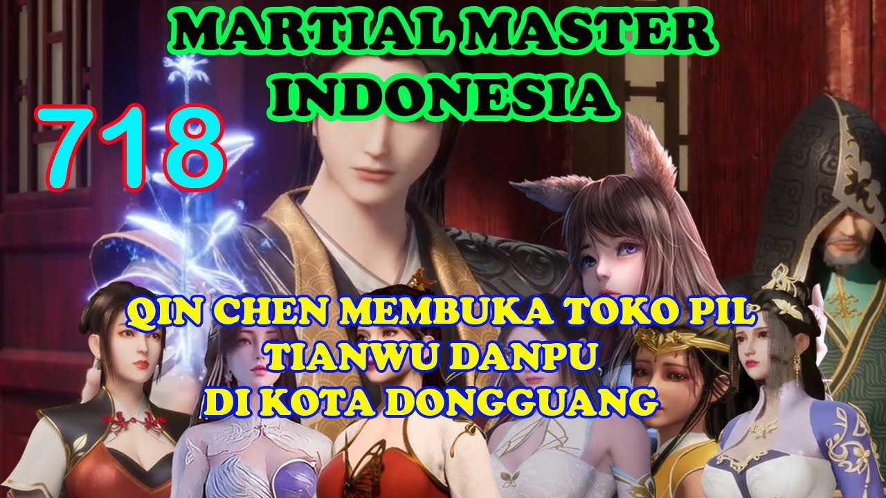 Martial Master 718 [CHP.3319-3322] - Qin Chen Membuka Toko Pil Tianwu ...