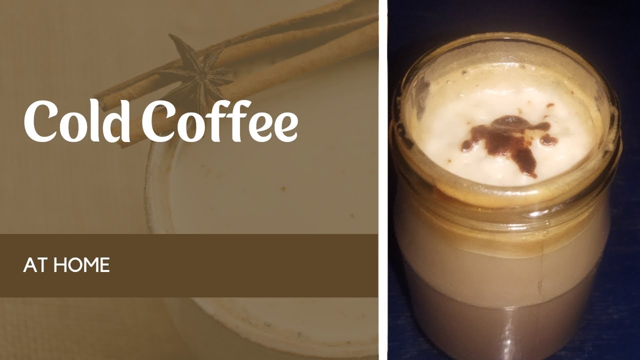 cold coffee Recipe/cold coffee at home/easy cold coffee making video ...