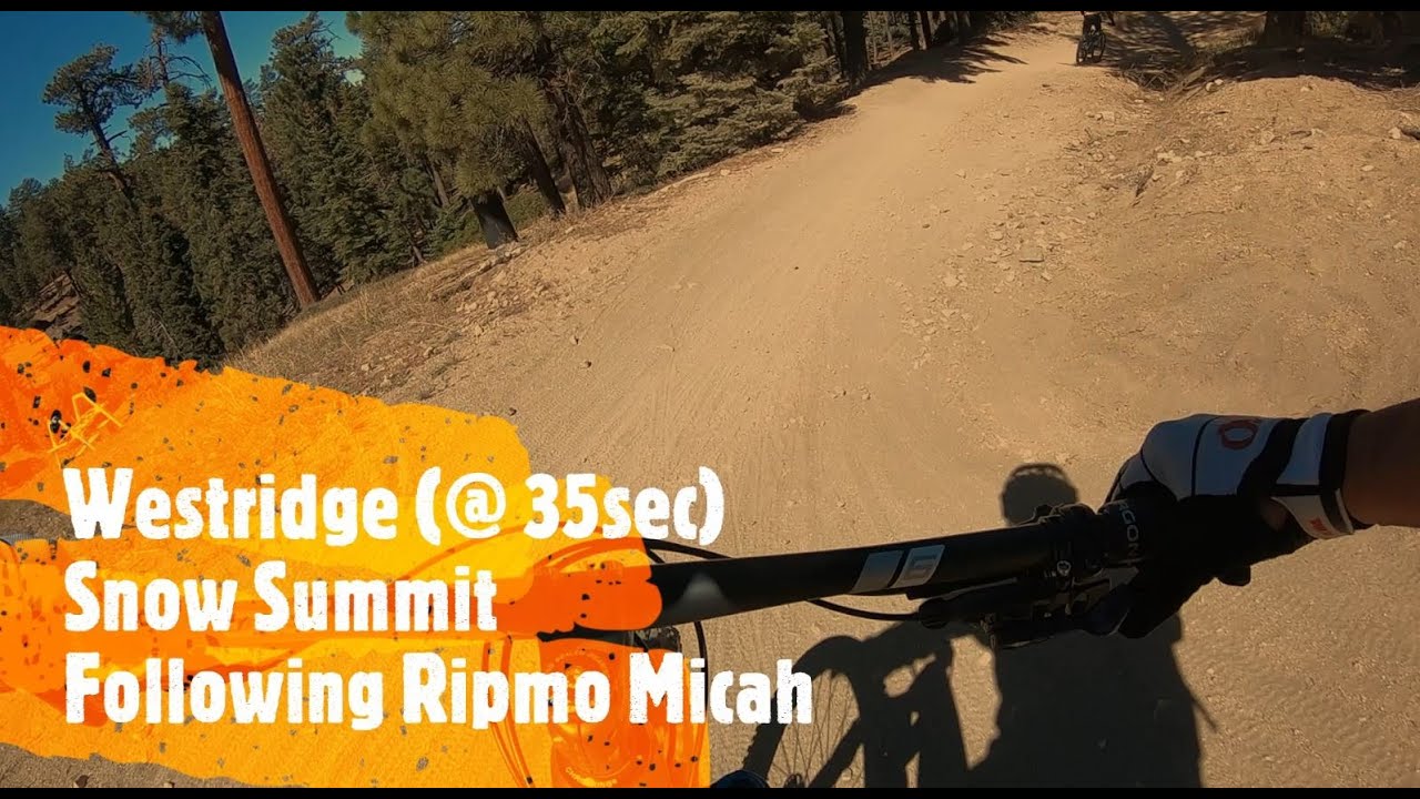 Snow Summit MTB - Westridge - YouTube