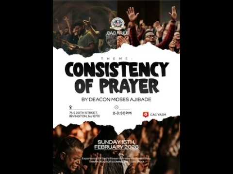 "CONSISTENCY OF PRAYER" WITH DEACON MOSES AJIBADE 02-15-2026 - YouTube