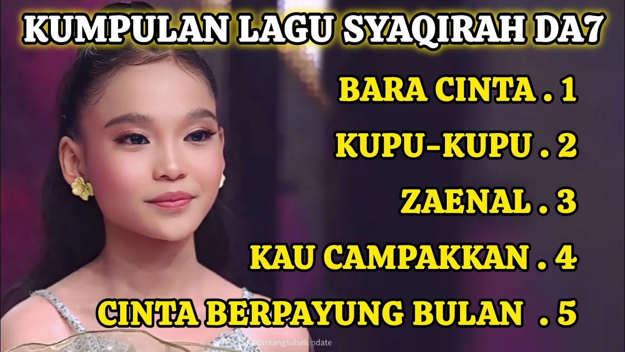 SYAQIRAH SIDRAP DA7 SONG COLLECTION | Full Album Syaqirah D'Academy 7 ...