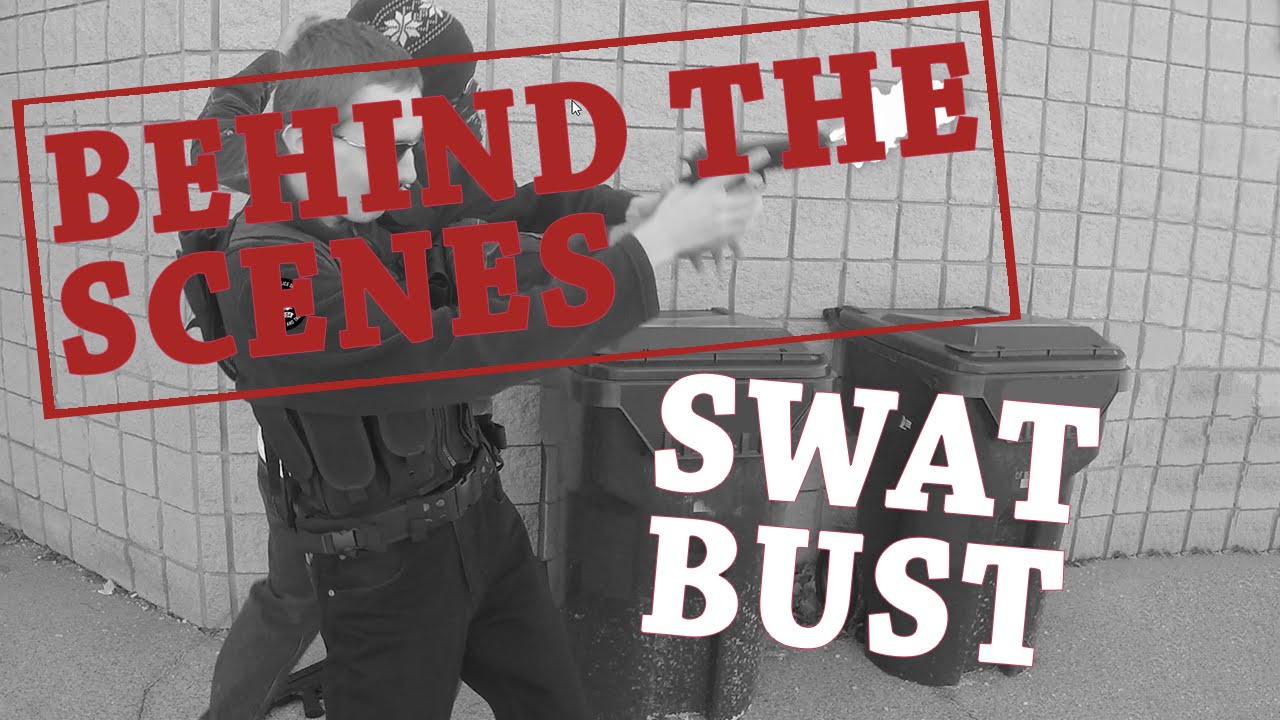 SWAT BUST: Behind the Scenes - YouTube