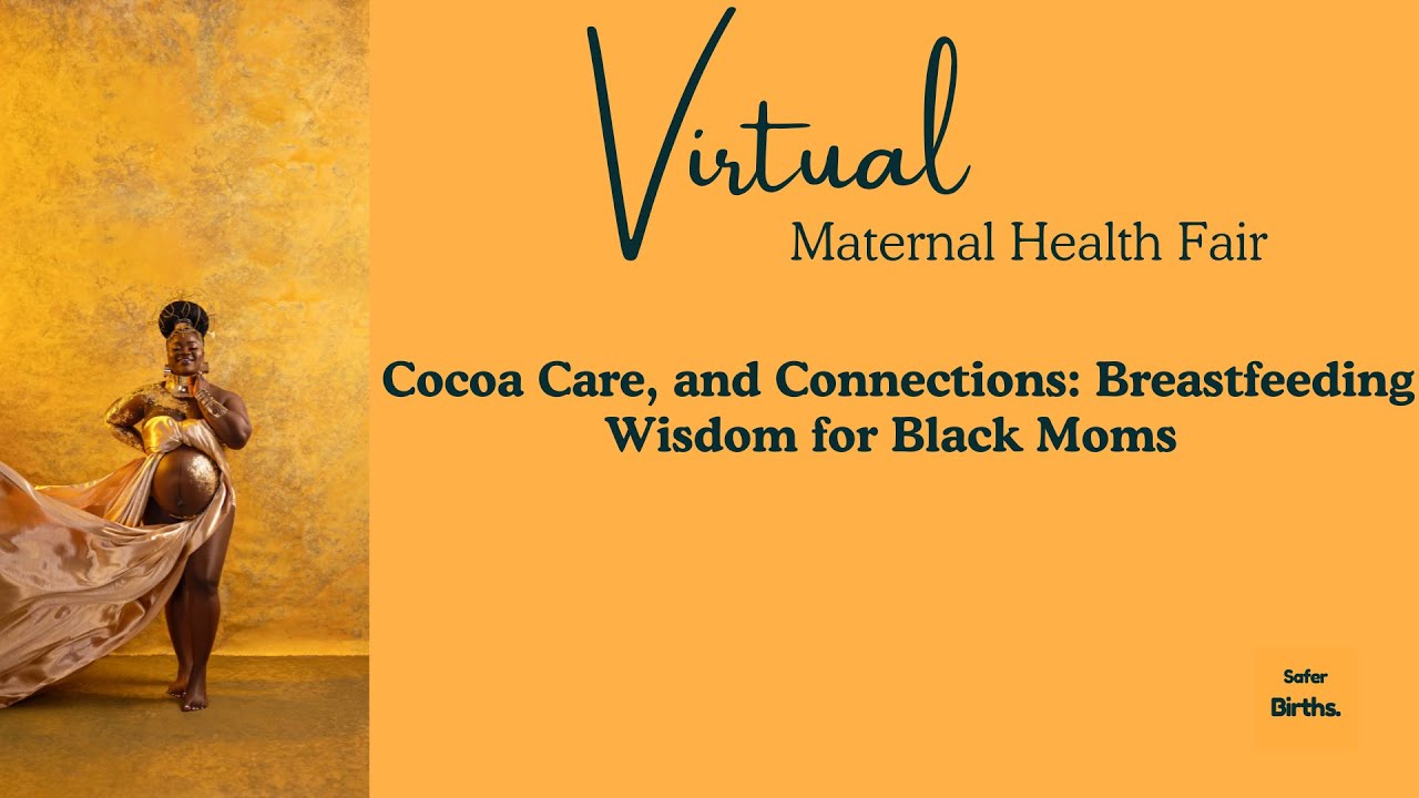 Cocoa Care, and Connections: Breastfeeding Wisdom for Black Moms - YouTube