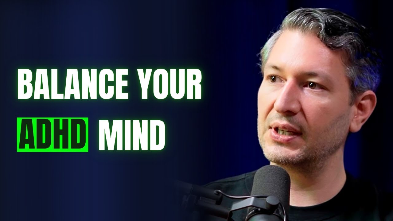 How To Restore Balance in your ADHD Brain - Dan Freed - YouTube