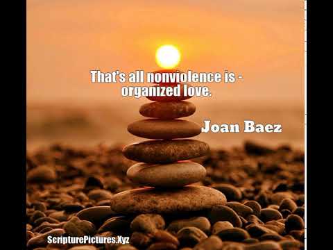 Joan Baez: That's all nonviolence is - organized love.... - YouTube