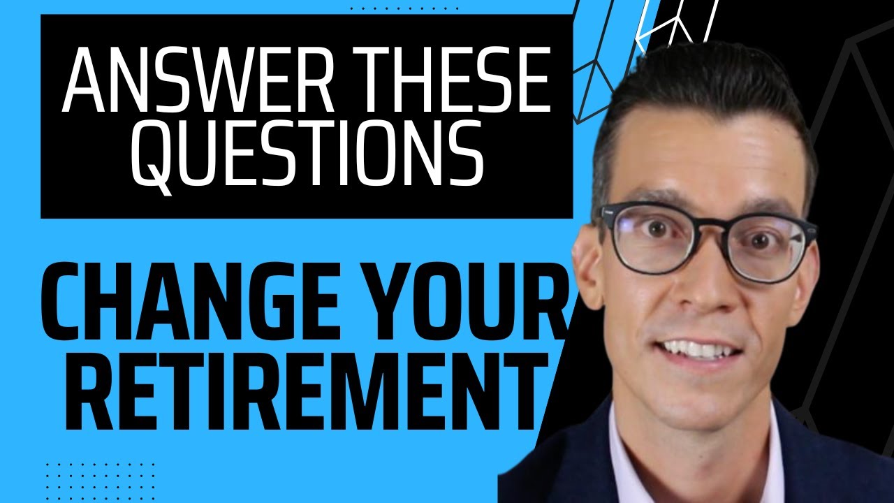 Must Answer Questions to Upgrade Your Retirement & Increase Fulfillment ...
