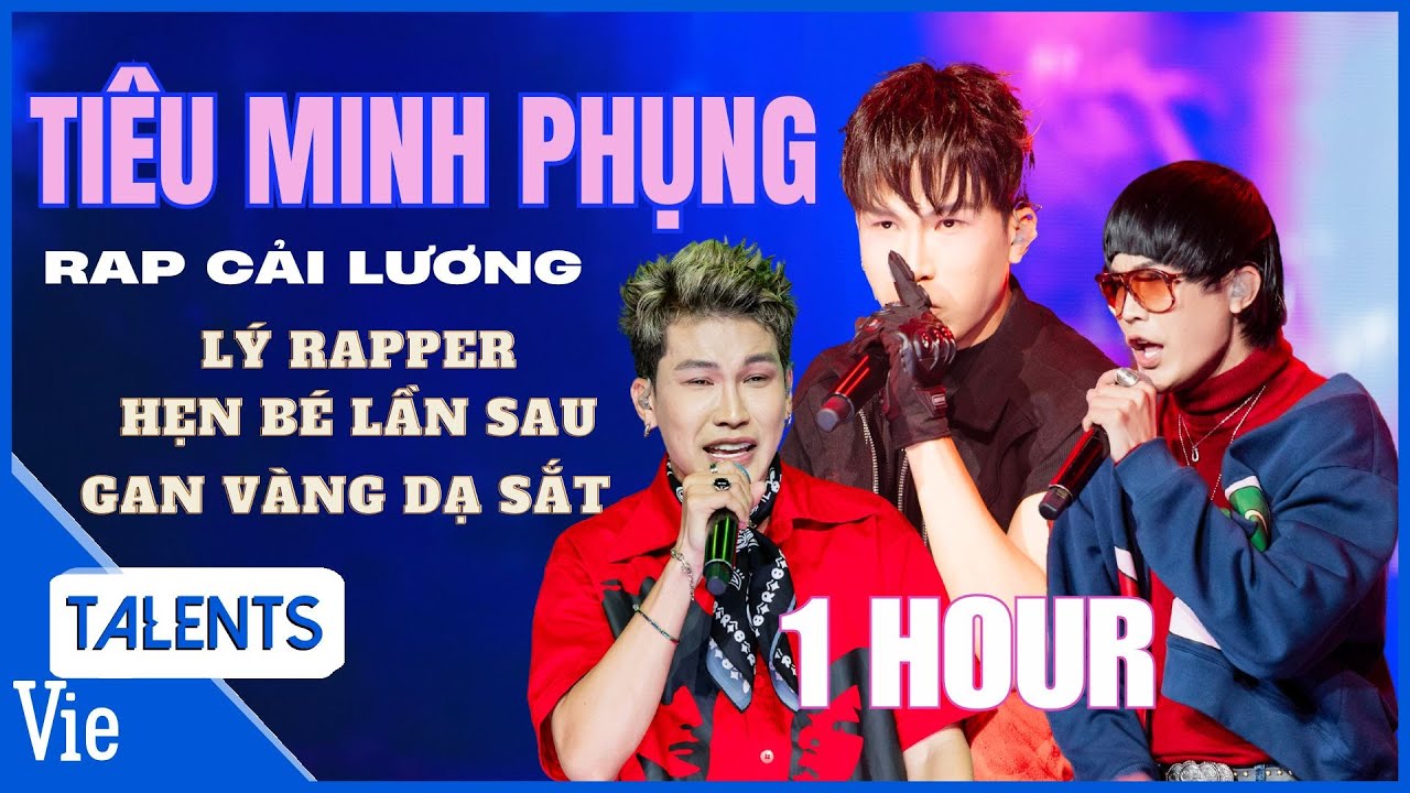 [1 HOUR] TIÊU MINH PHỤNG và 3 bản rap cải lương siêu dính: Lý Rapper ...