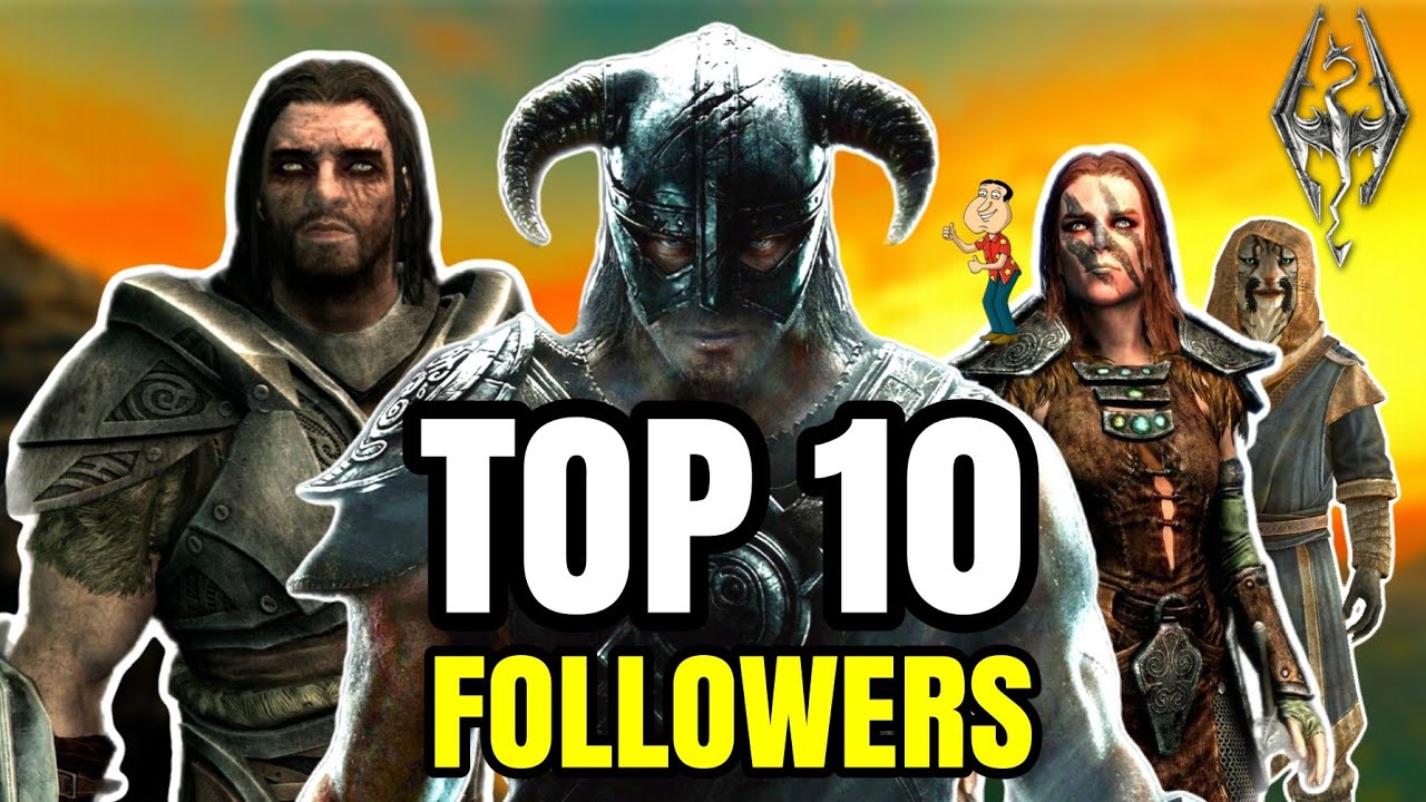 TOP 10 SKYRIM FOLLOWERS - My Favourite Followers in Skyrim (2025) - YouTube