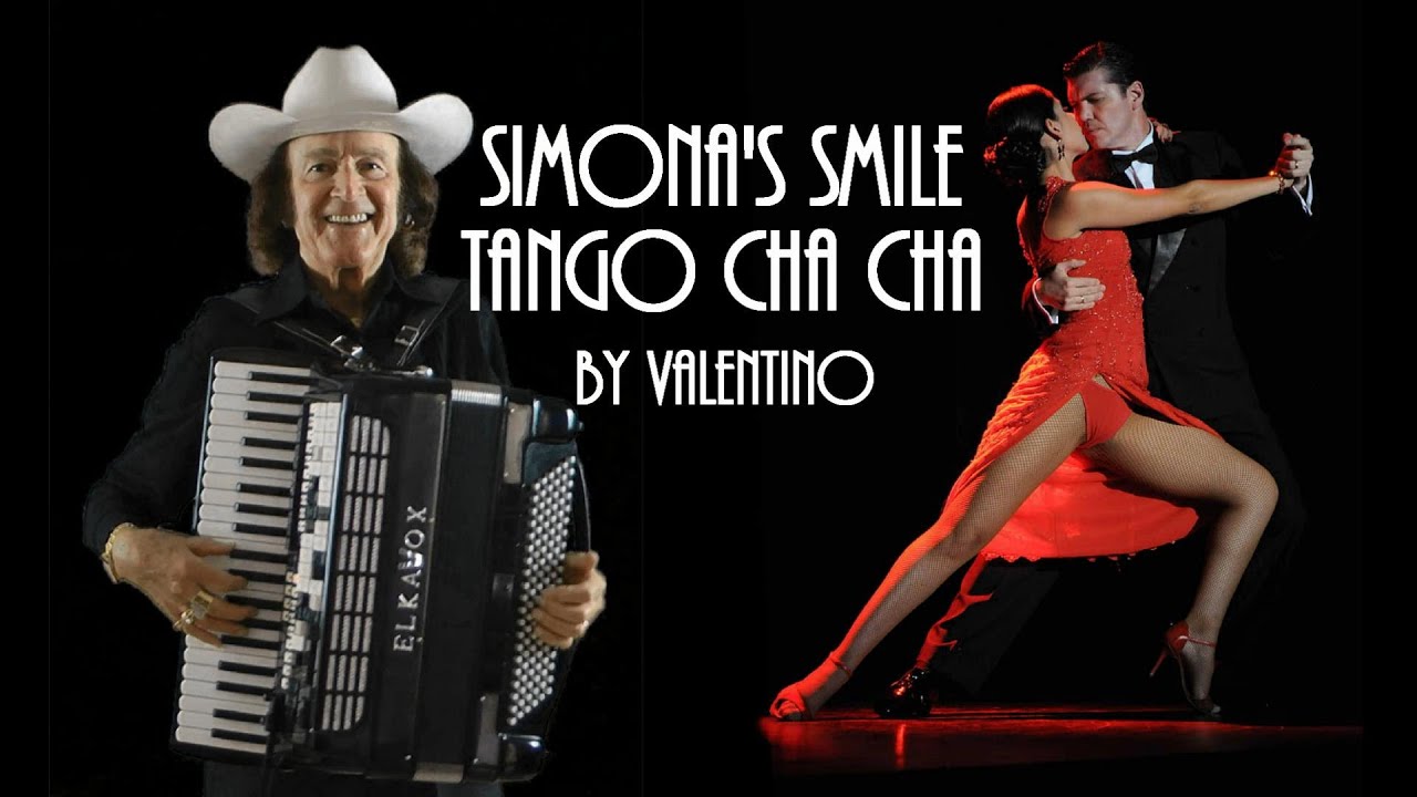 SIMONA'S SMILE TANGO CHA CHA by Valentino, King Of The Music - YouTube