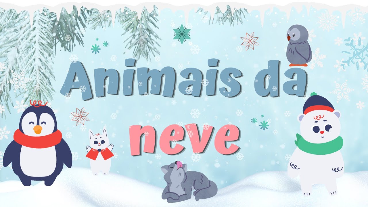 Animais da Neve - Sons dos Animais - Snow Animals - YouTube