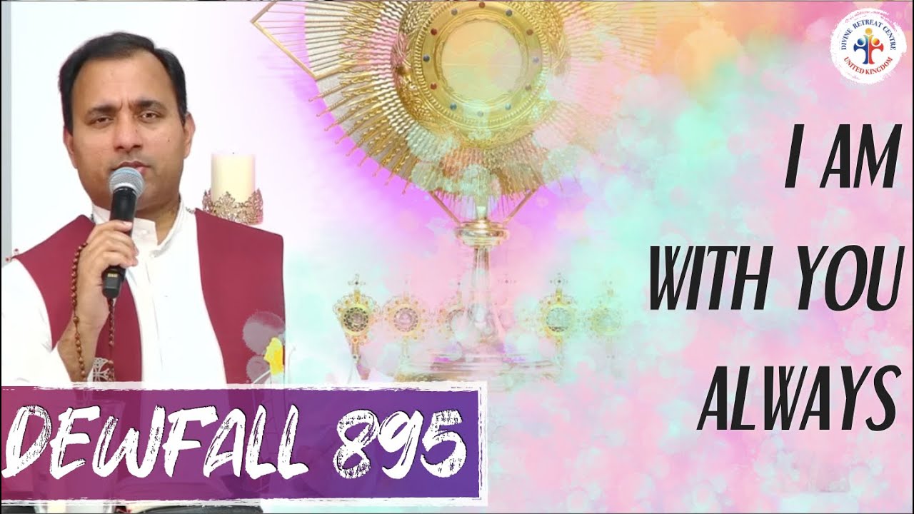 Dewfall 895 - I am with You always - YouTube
