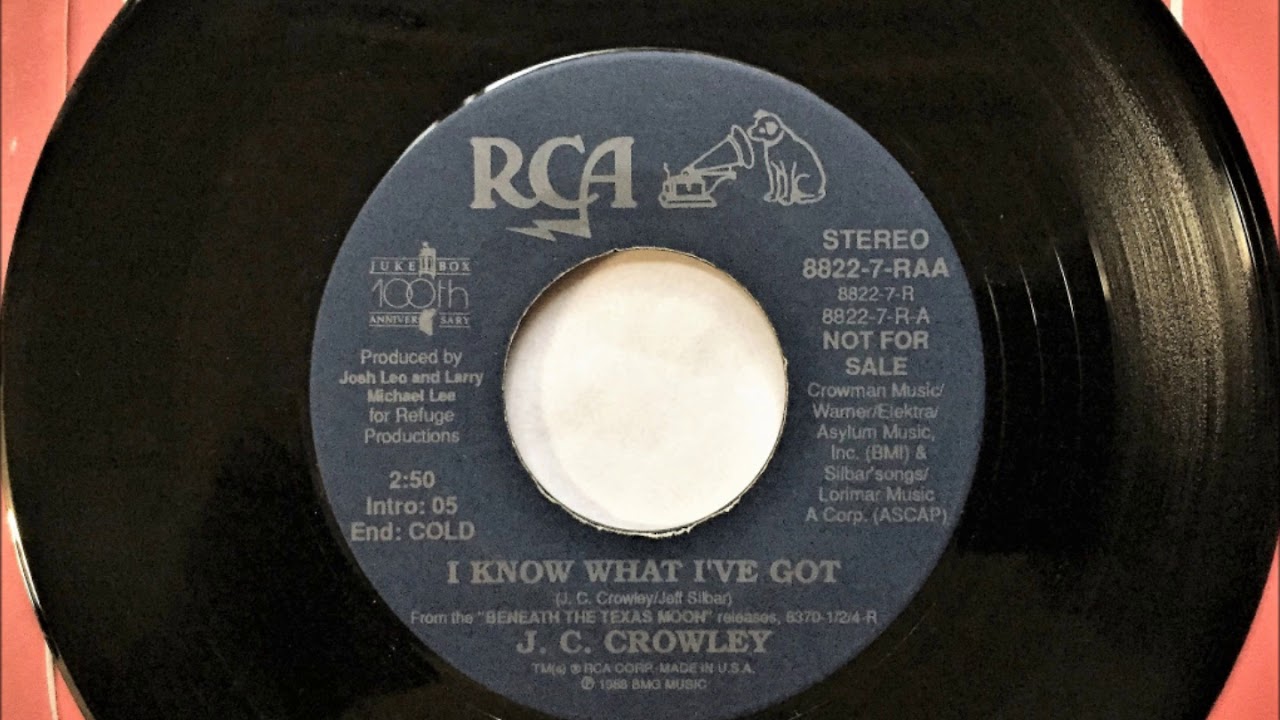 I Know What I've Got , J. C. Crowley , 1989 - YouTube
