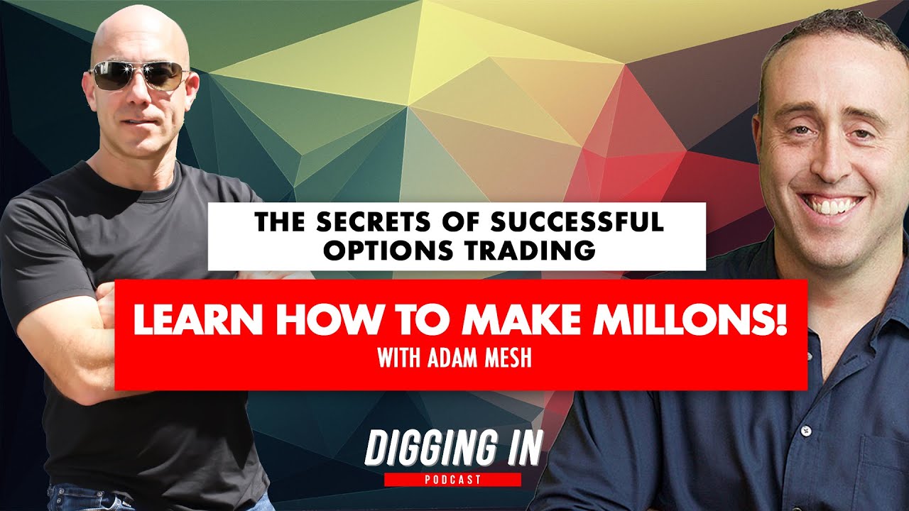 Uncover the Key to Making Millions in Options Trading with Adam Mesh! - YouTube