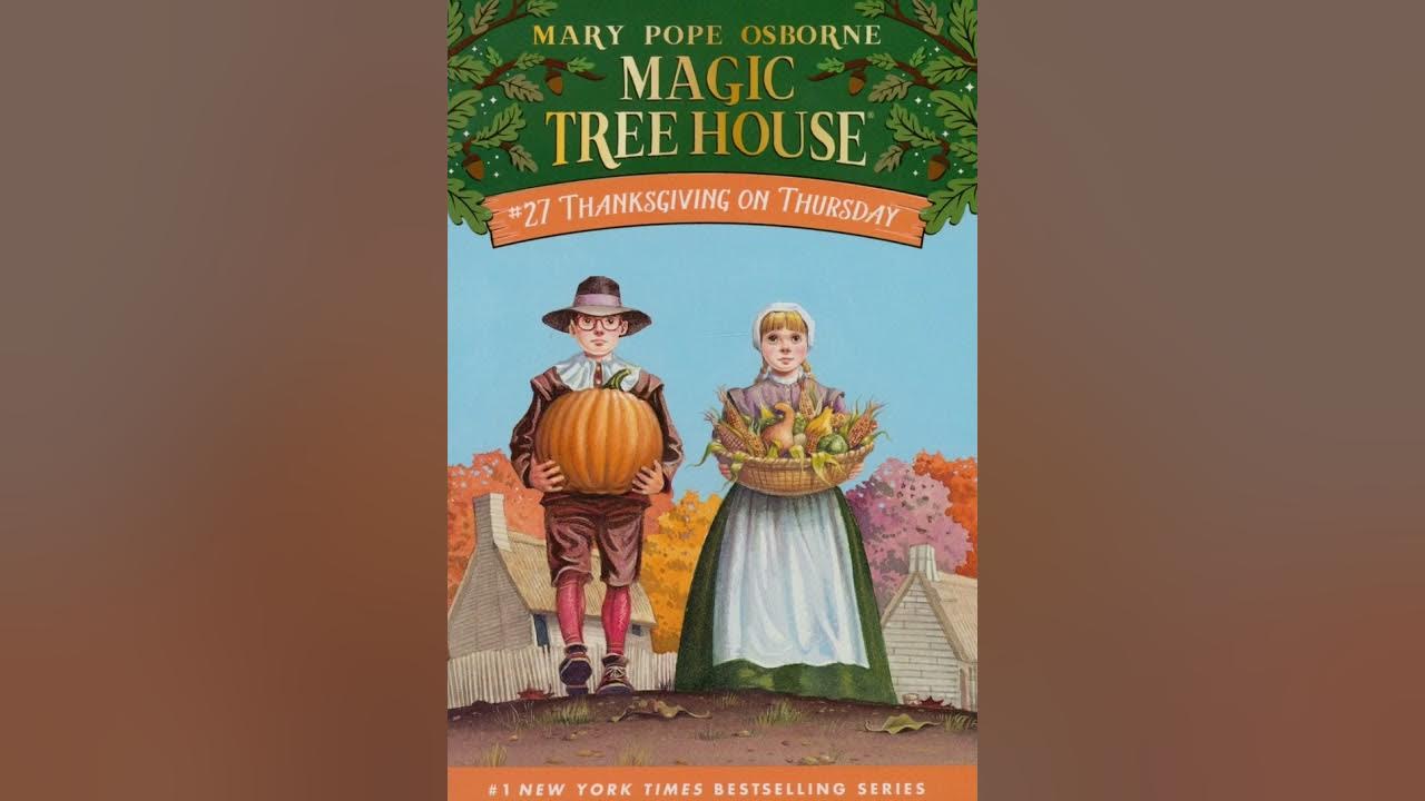Magic tree house (Thanksgiving on thursday chapter4~7) - YouTube