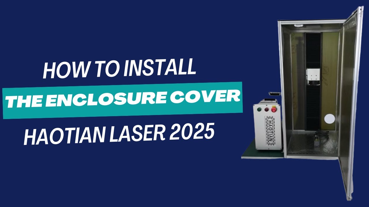 How to Install the Enclosure Cover for the Haotian Laser 2025 - YouTube