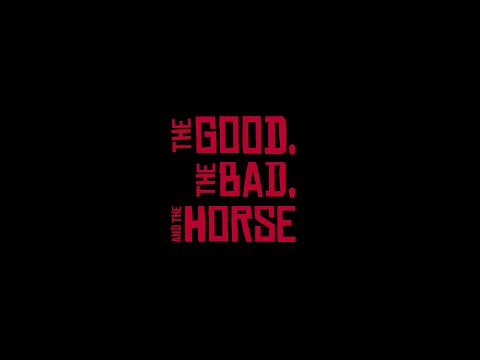 The Good, The Bad and The Horse  •  At Hırsızları Derneği