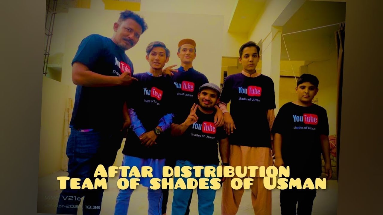 Aftar distribution team shades of usman youtube channel |shades of ...