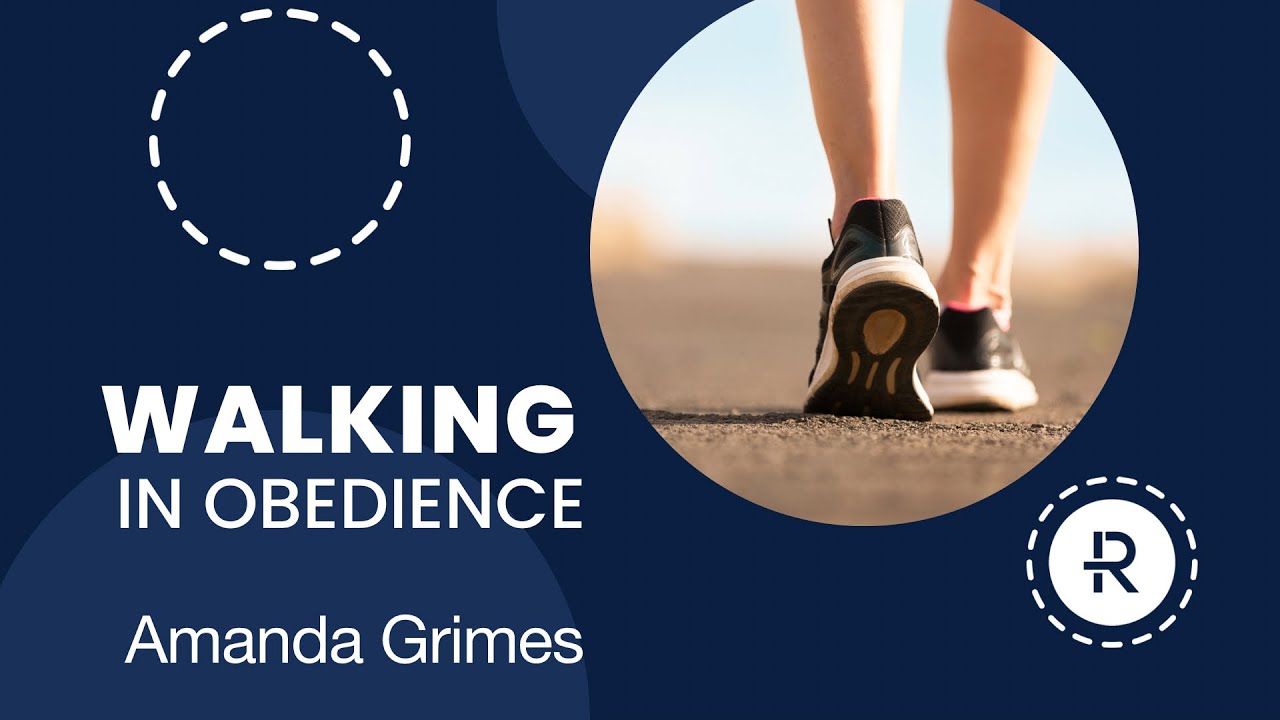 Walking in Obedience || Pastor Amanda Grimes - YouTube