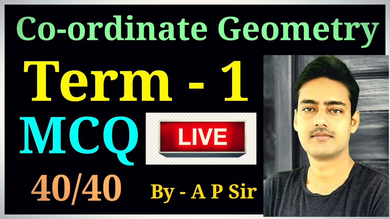 Coordinate Geometry || Class 10 math || MCQ || || term-1 || by-ap sir ...
