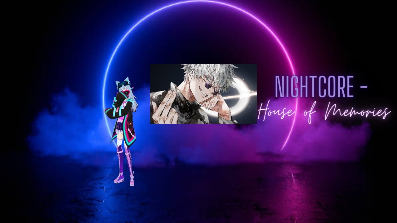 Nightcore -House of Memories - YouTube