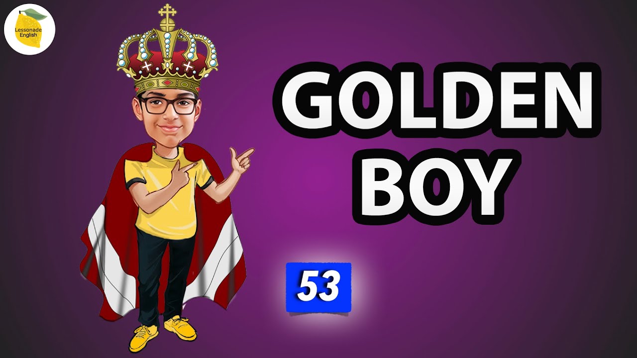 Golden Boy Idiom meaning | Do YOU know this English Idiom? | Take the ...