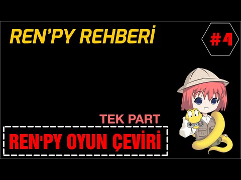Ren'py Türkçe Oyun Çeviri Nasıl Yapılır? Tek Part