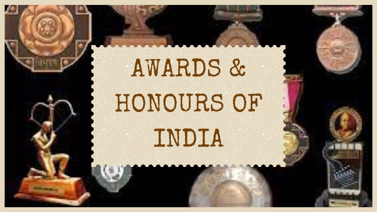 Awards & Honours of India (Nitin Singhania-Indian Art & Culture)| NET ...