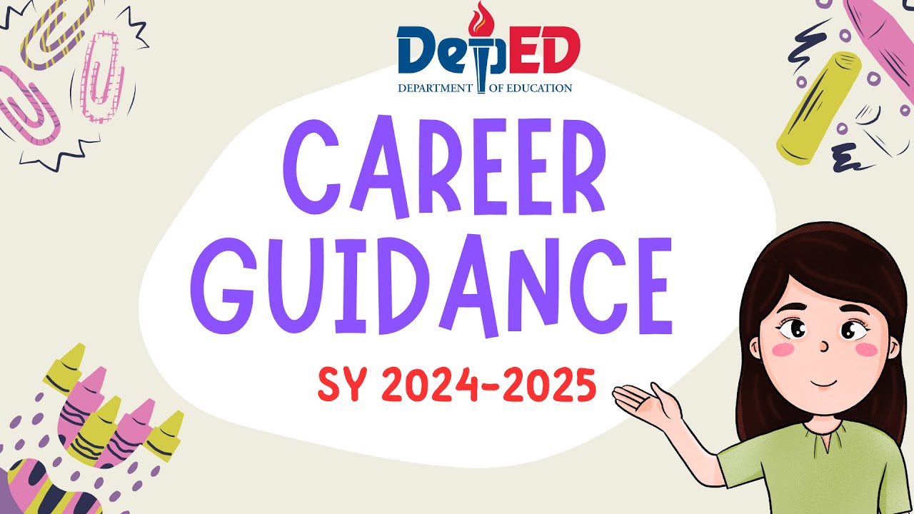 CAREER GUIDANCE GUIDELINES AND SUPERVISION FOR SCHOOL YEAR 2024-2025 ...