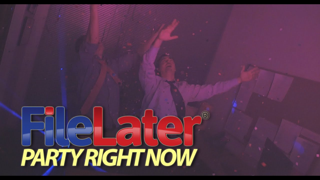 File Later - Party Right Now - YouTube