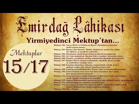Risale-i Nur Külliyatı/Emirdağ Lâhikası/1 - Mektuplar 182-195 (Bölüm 15/17)