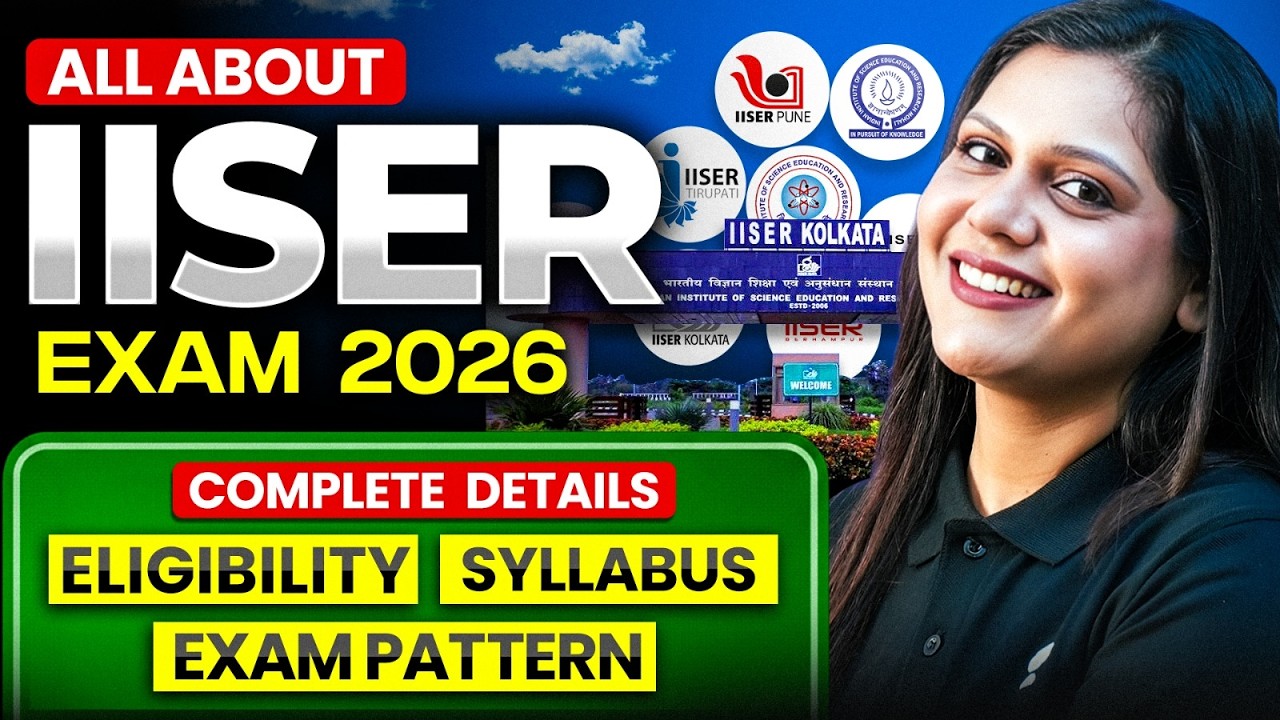 IISER 2026: Eligibility, IAT Exam Pattern, Fees & Top 7 Campuses ...