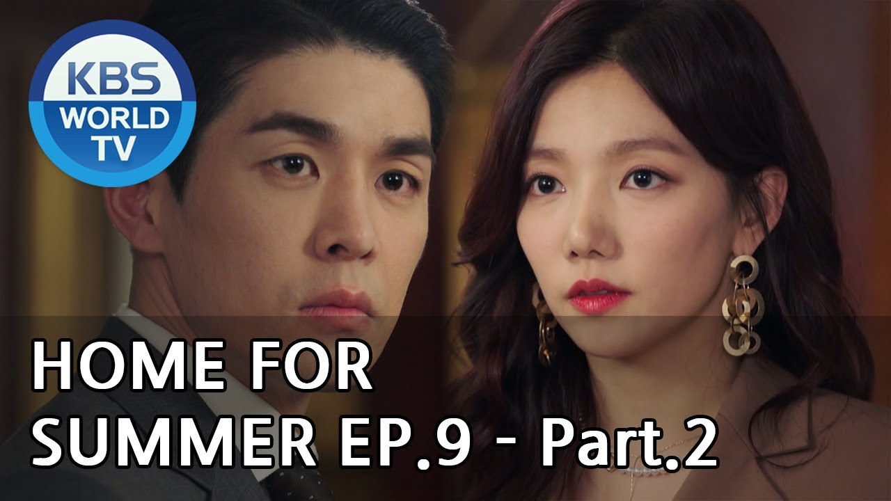 Home for Summer I 여름아 부탁해 Ep.9 - Part.2 [ENG, CHN] - YouTube