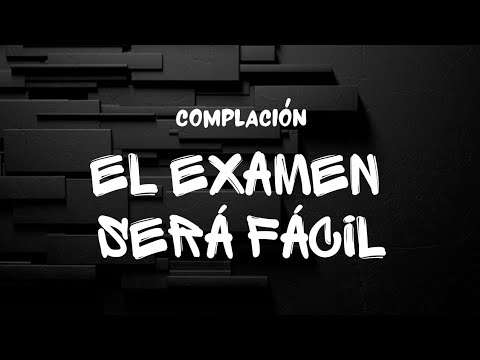 El Examen Será Fácil Complación - YouTube