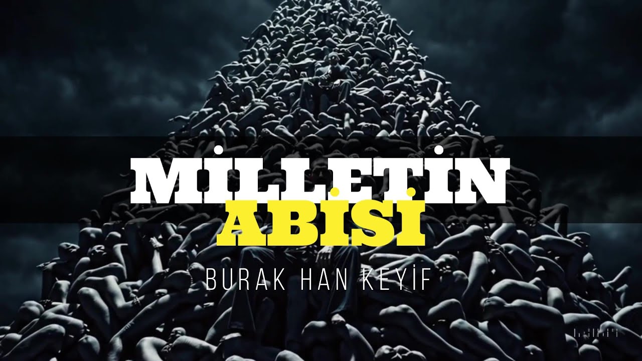Burak Han Keyif | Milletin Abisi (Official Video) - YouTube