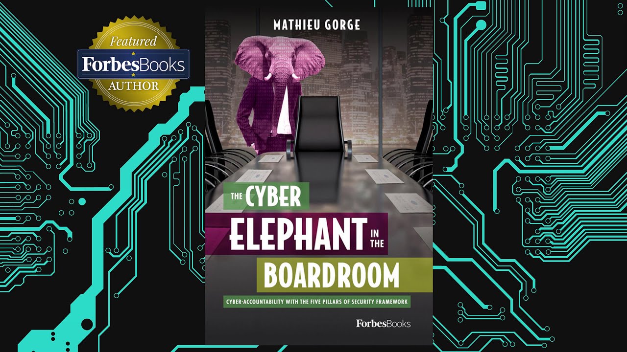 The Cyber Elephant in the Boardroom by Former FICC President Mathieu ...