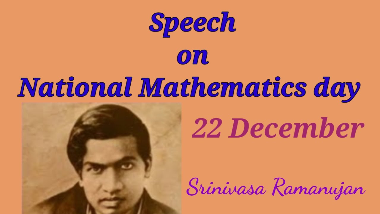 SPEECH ON NATIONAL MATHEMATICS DAY/ SPEECH ON SRINIVASA RAMANUJAN - YouTube