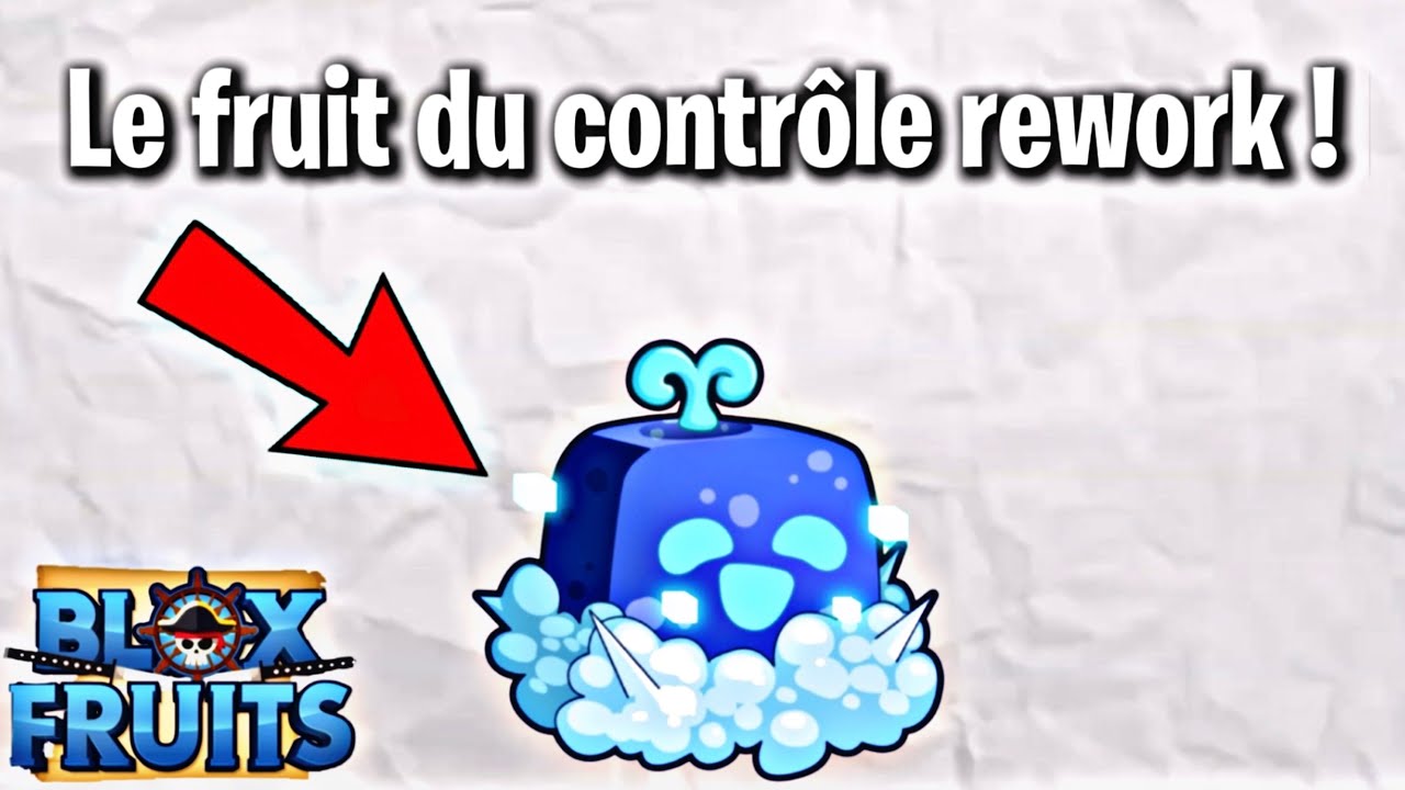 Le FRUIT du CONTRÔLE REWORK sur Blox Fruits !!! (C’est magnifique ...