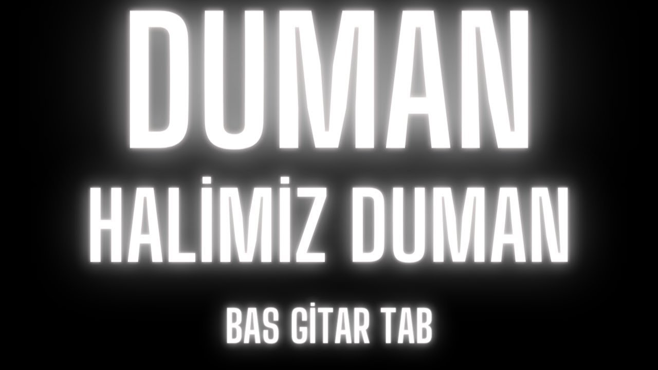 Duman - Halimiz Duman (Bas Gitar Tab & Guitar Pro) - YouTube
