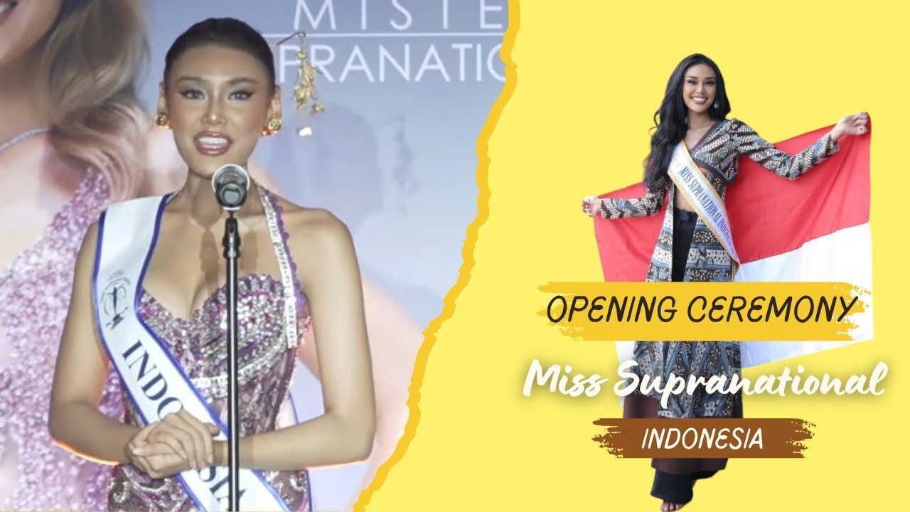 OPENING CEREMONY MISS SUPRANATIONAL INDONESIA 2024 | HARASTHA HAIFA ...