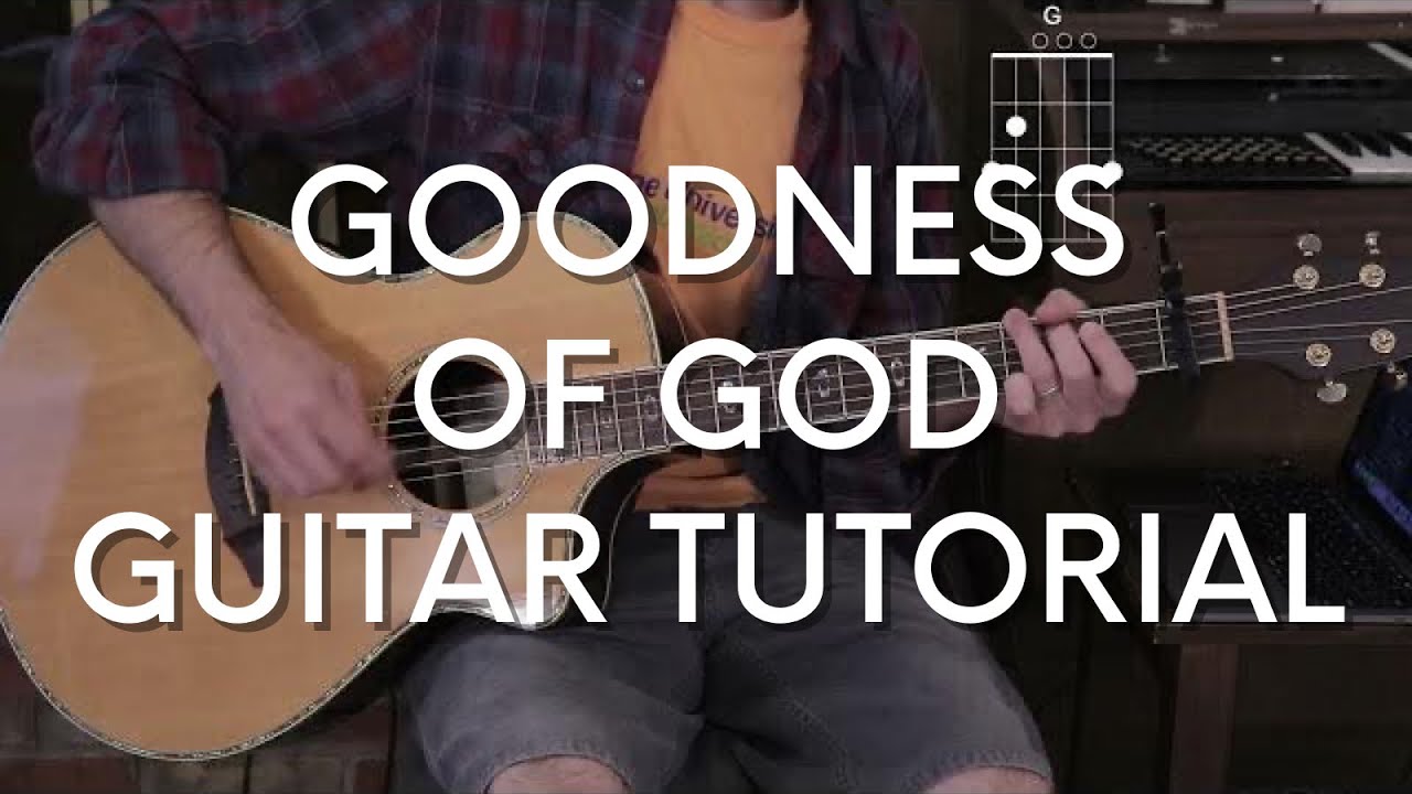 Bethel - Goodness of God Guitar Tutorial - YouTube