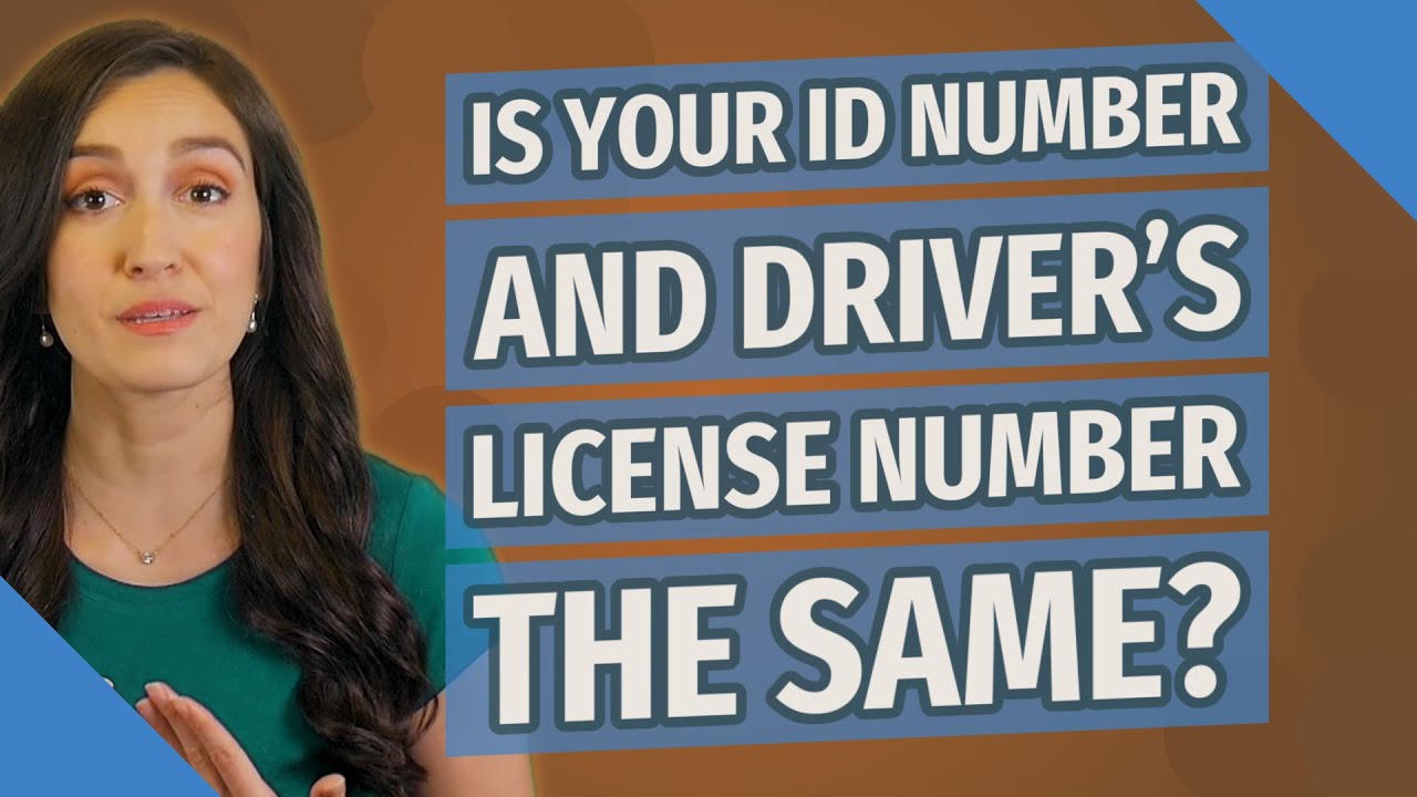 Is Your ID Number And Driver s License Number The Same YouTube is-your-id-number-and-driver-s-license-number-the-same-youtube