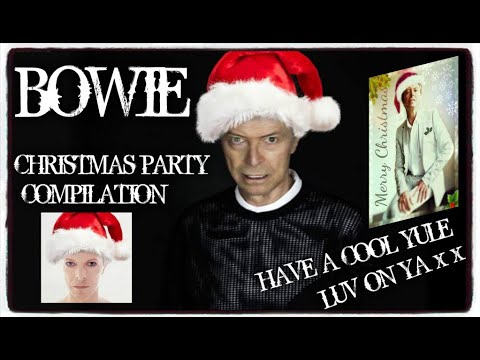 BOWIE ~ CHRISTMAS PARTY COMPILATION - YouTube