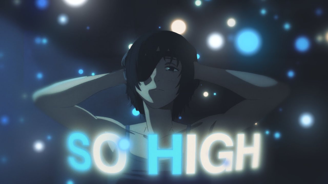 So High. 🍺 - Chainsaw Man 「AMV/EDIT」 - YouTube