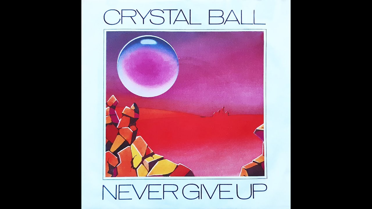 Crystal Ball - Never Give Up [Full Single] - YouTube