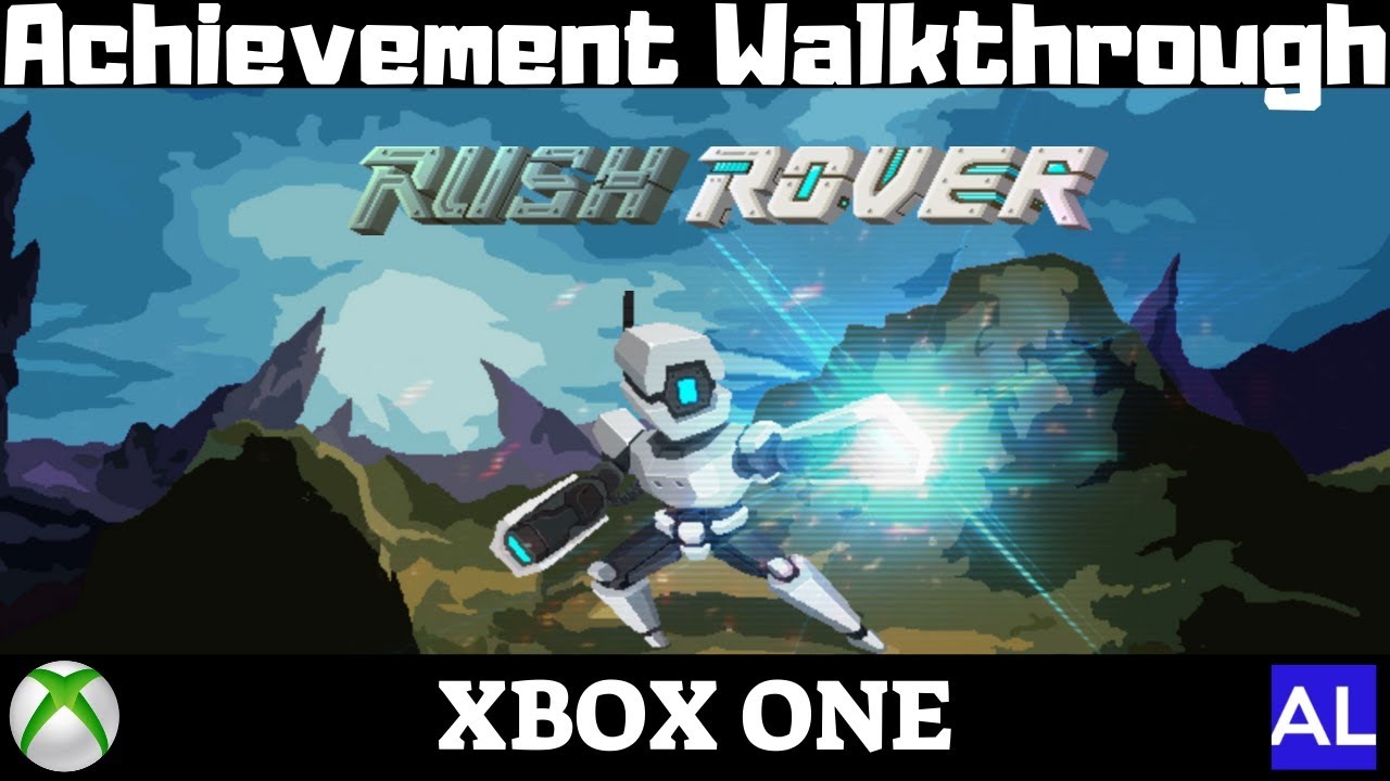 Rush Rover (Xbox One) Achievement Walkthrough - YouTube
