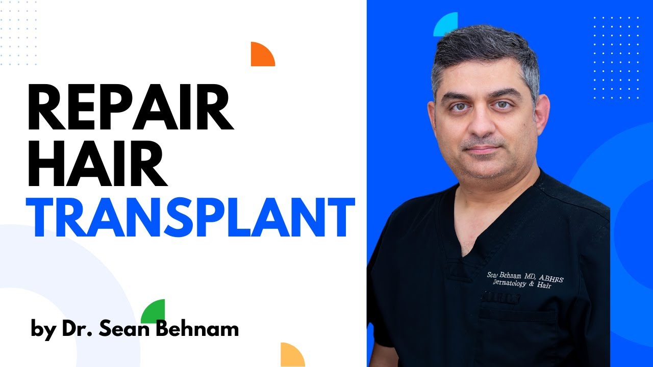 Repair hair transplant performed by Dr. Sean Behnam - YouTube