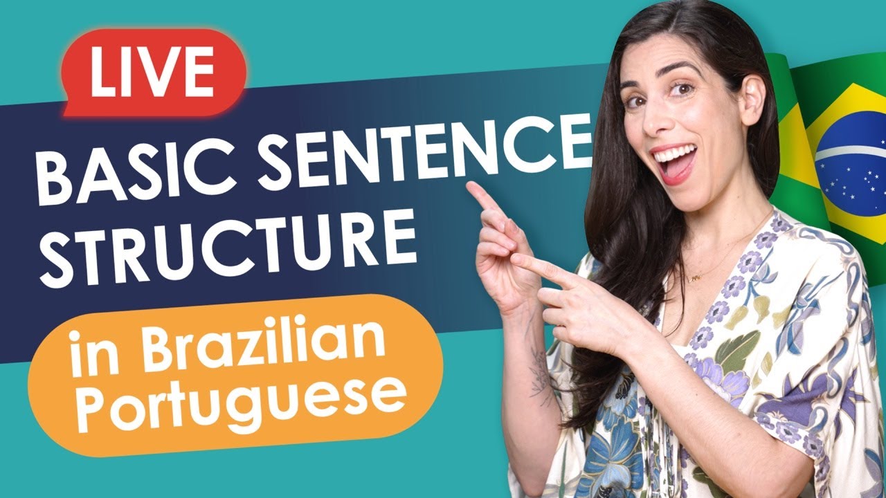 🔴 LIVE – Basic Sentence Structure in Brazilian Portuguese - YouTube