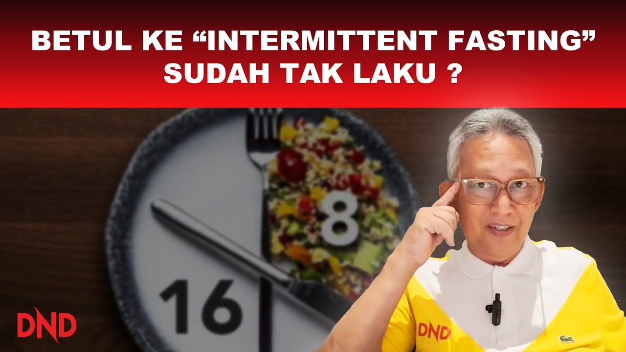 BETUL KE "INTERMITTENT FASTING" SUDAH TIDAK LAKU? - YouTube