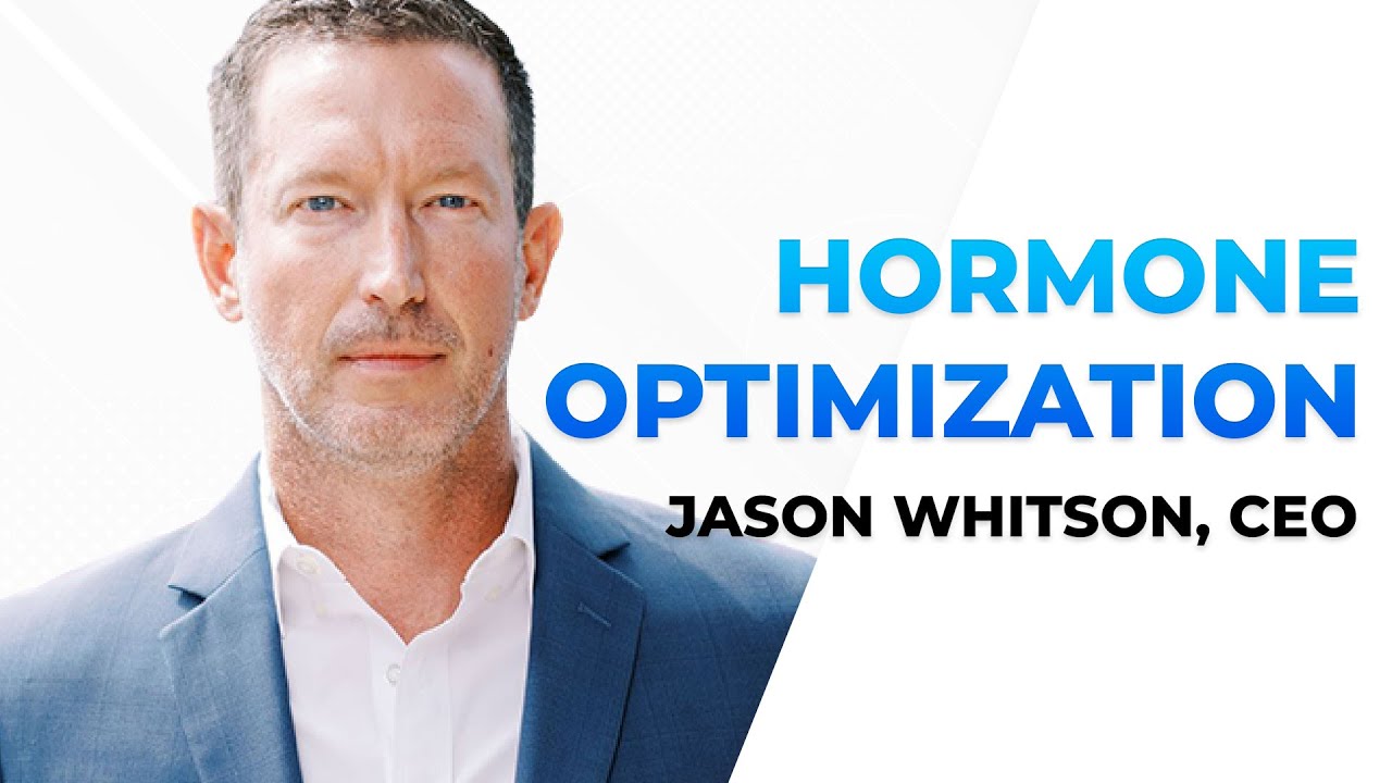 Hormone Optimization with TeleMedicine | Jason Whitson – CEO of ...